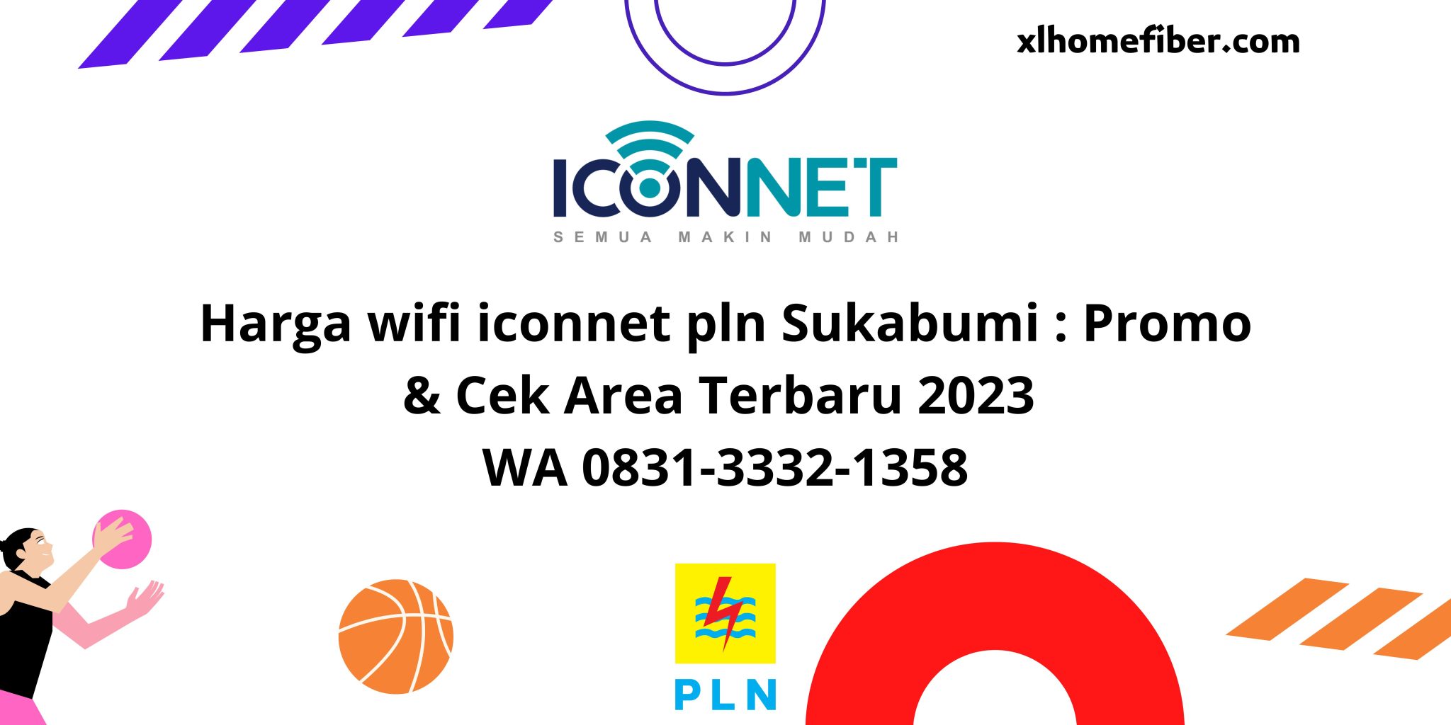 Harga wifi iconnet pln Sukabumi : Promo & Cek Area Terbaru 2025 - WA ...